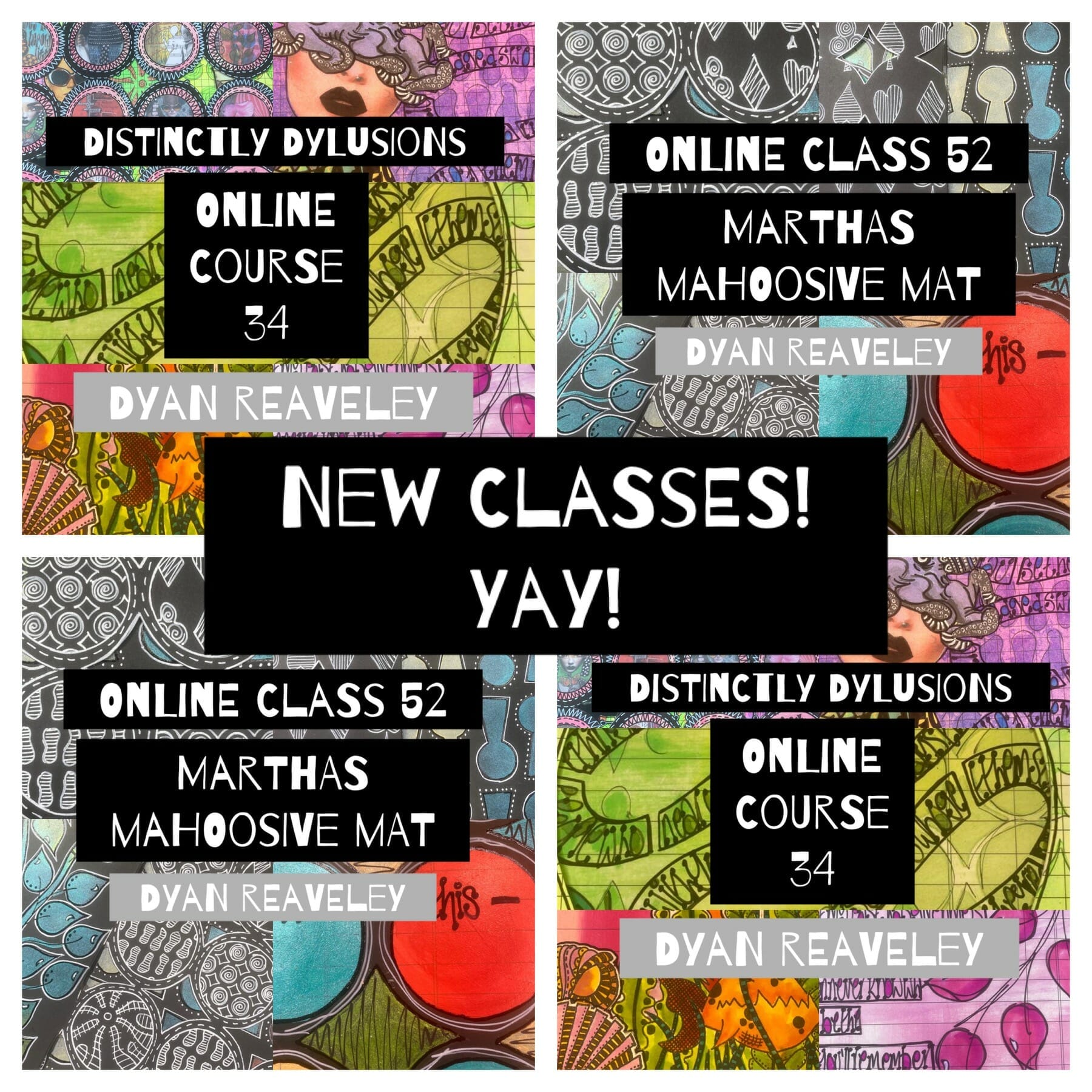 New Classes! Yay! - Dyan Reaveley & Moore
